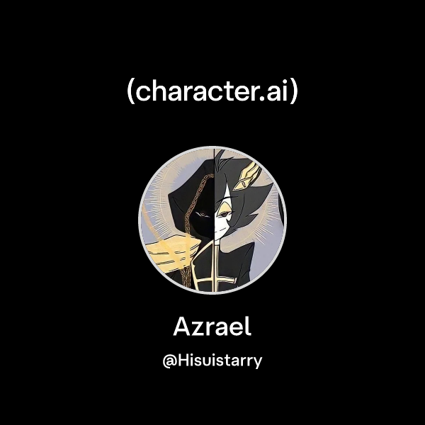 Chat with Azrael | character.ai | AI Chat, Reimagined–Your Words. Your ...