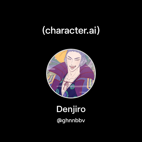 Chat with Denjiro | character.ai | Personalized AI for every moment of ...