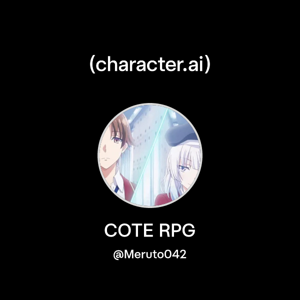 Chat with COTE RPG | character.ai | AI Chat, Reimagined–Your Words ...