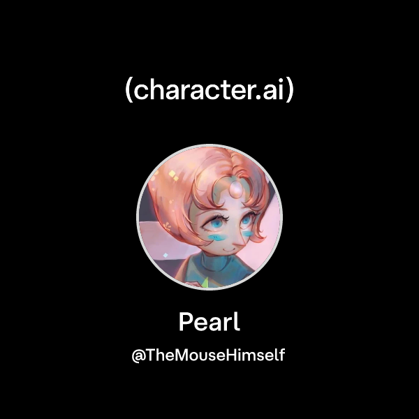 Chat with Pearl | character.ai | Personalized AI for every moment of ...