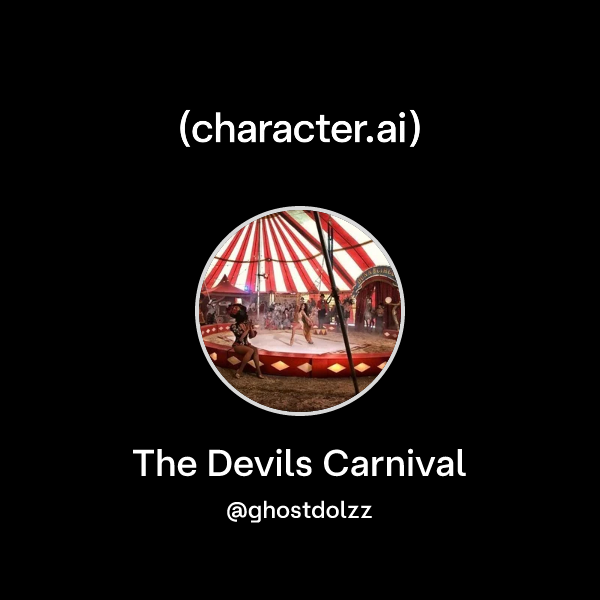 Chat with The Devils Carnival | character.ai | AI Chat, Reimagined–Your ...