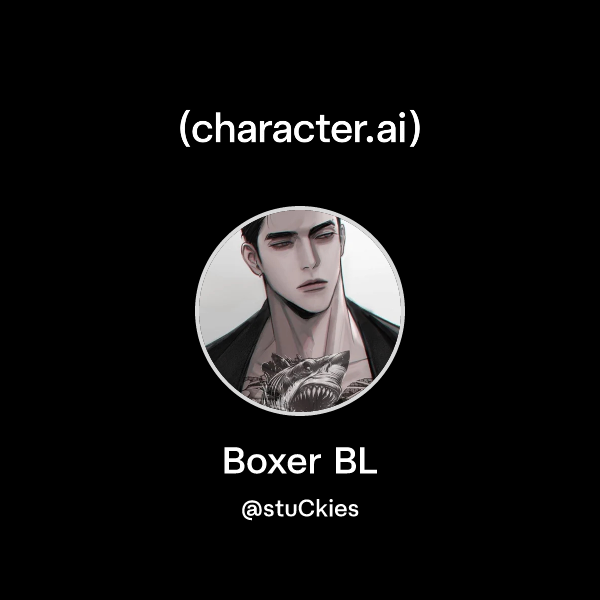 Chat with Boxer BL | character.ai | AI Chat, Reimagined–Your Words ...