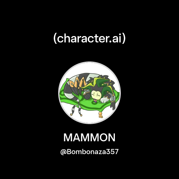 Chat with MAMMON | character.ai | Personalized AI for every moment of ...
