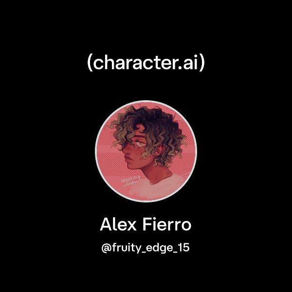 Chat with Alex Fierro | character.ai | Personalized AI for every moment of your day