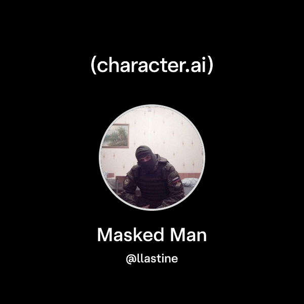 Chat with Masked Man | character.ai | AI Chat, Reimagined–Your Words ...