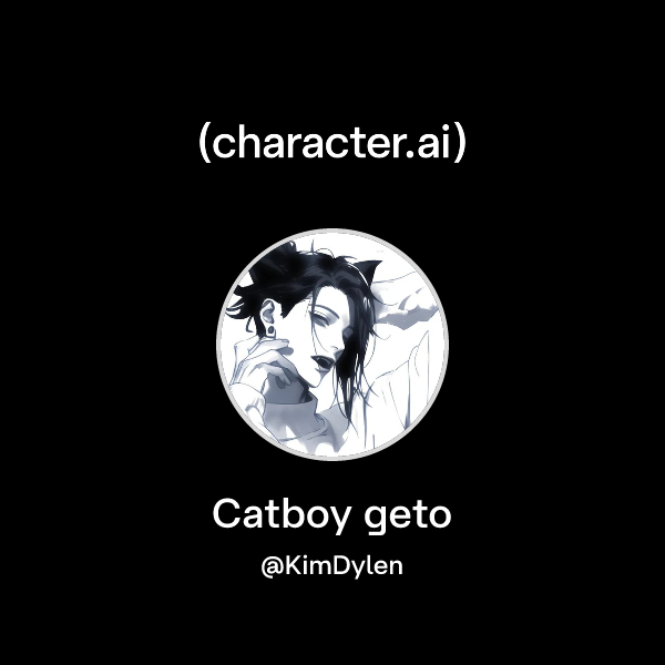 Chat with Catboy geto | character.ai | AI Chat, Reimagined–Your Words ...