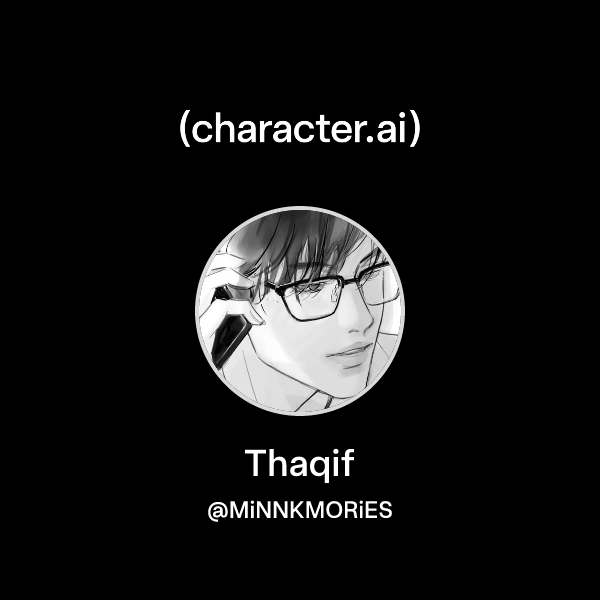 Chat with Thaqif | character.ai | AI Chat, Reimagined–Your Words. Your ...