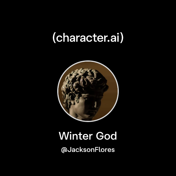 Chat with Winter God | character.ai | Personalized AI for every moment ...