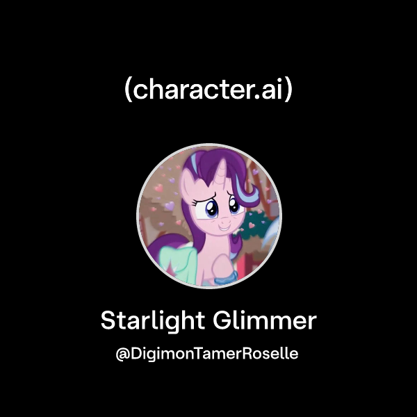 Chat with Starlight Glimmer | character.ai | AI Chat, Reimagined–Your ...