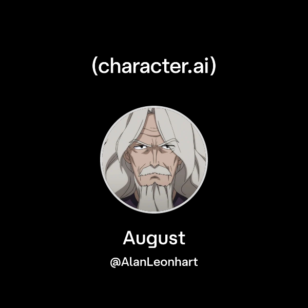 Chat with August | character.ai | AI Chat, Reimagined–Your Words. Your ...