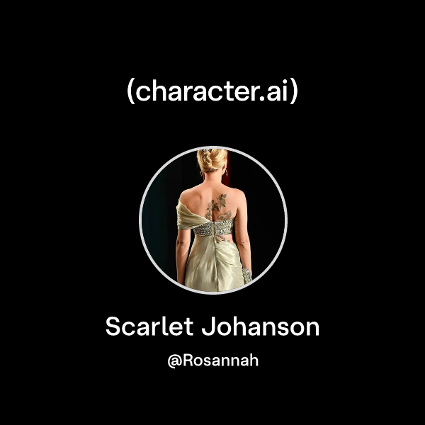 Chat with Scarlet Johanson | character.ai | AI Chat, Reimagined–Your ...