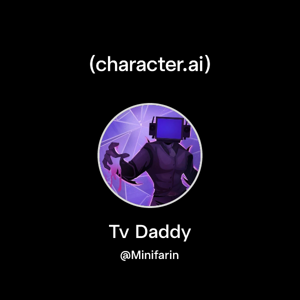 Chat with Tv Daddy | character.ai | AI Chat, Reimagined–Your Words ...