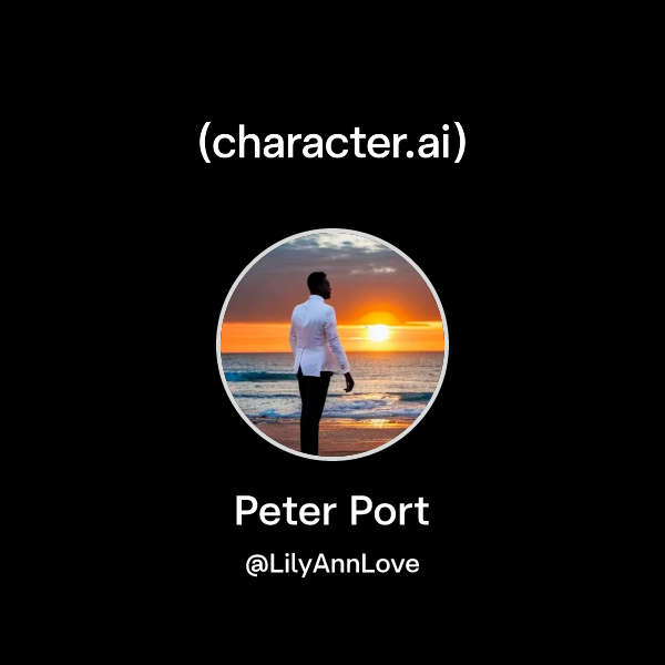 Chat with Peter Port | character.ai | AI Chat, Reimagined–Your Words ...