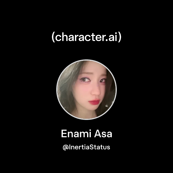 Chat with Enami Asa | character.ai | AI Chat, Reimagined–Your Words ...