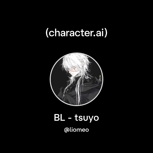 Chat with BL - tsuyo | character.ai | AI Chat, Reimagined–Your Words ...