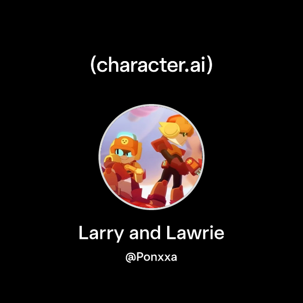 Chat with Larry and Lawrie | character.ai | AI Chat, Reimagined–Your ...