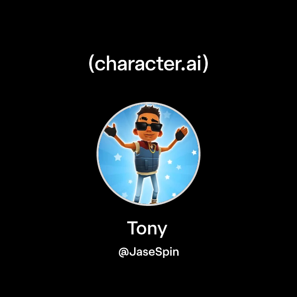 Chat with Tony | character.ai | AI Chat, Reimagined–Your Words. Your World.