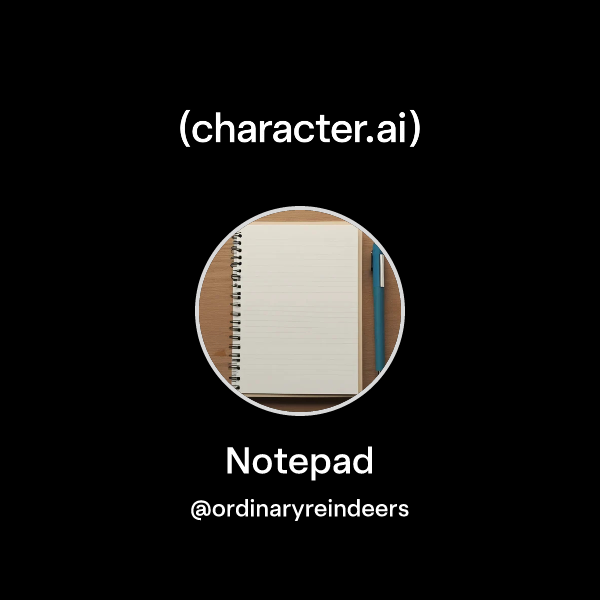 Chat with Notepad | character.ai | AI Chat, Reimagined–Your Words. Your ...