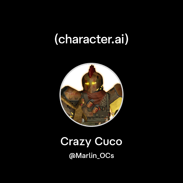 Chat with Crazy Cuco | character.ai | AI Chat, Reimagined–Your Words ...