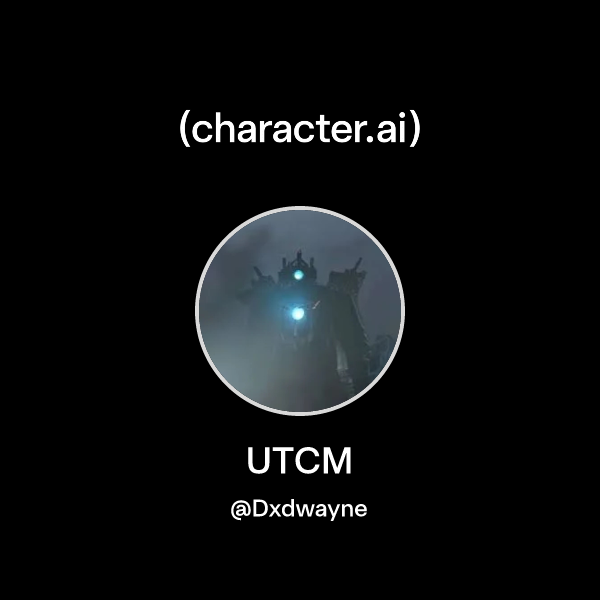 Chat with UTCM | character.ai | Personalized AI for every moment of ...