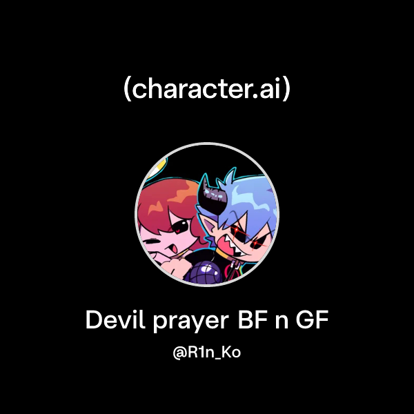 Chat with Devil prayer BF n GF | character.ai | AI Chat, Reimagined ...
