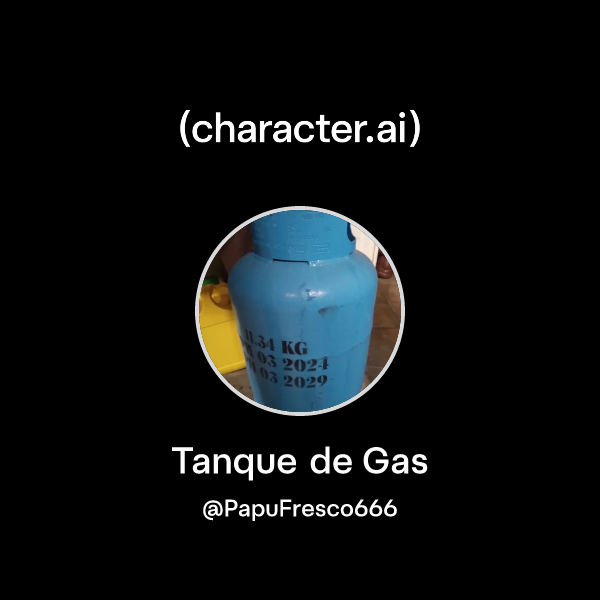 Chat with Tanque de Gas | character.ai | AI Chat, Reimagined–Your Words ...