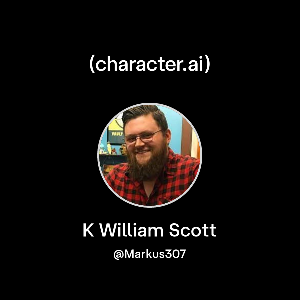 Chat with K William Scott | character.ai | AI Chat, Reimagined–Your ...