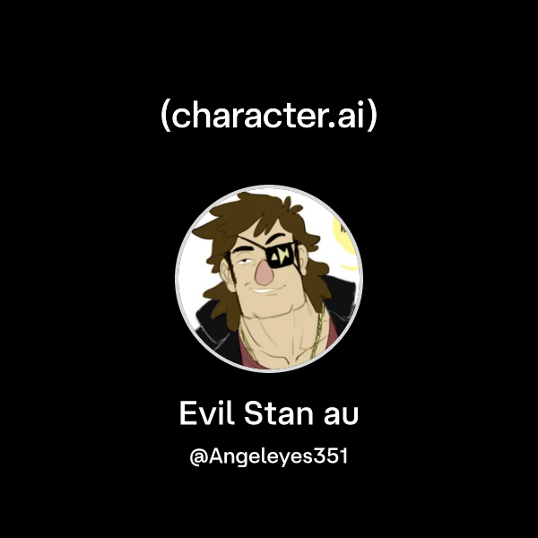 Chat with Evil Stan au | character.ai | Personalized AI for every ...