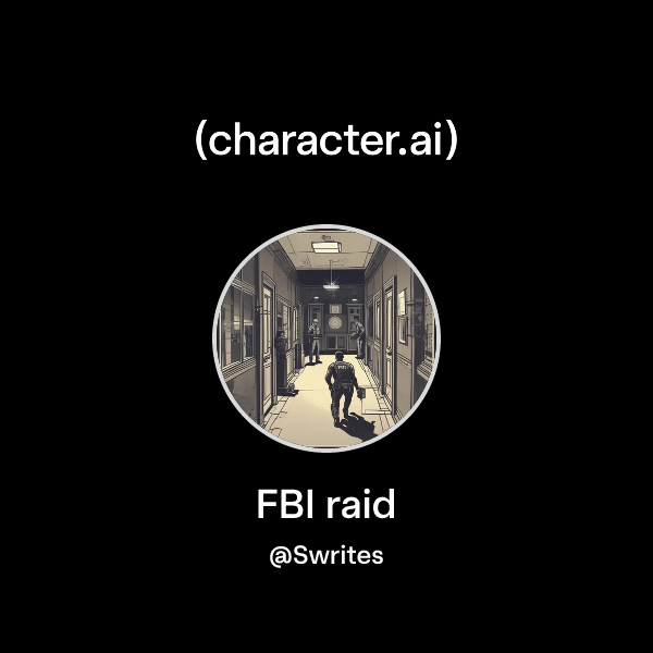 Chat with FBI raid | character.ai | AI Chat, Reimagined–Your Words ...