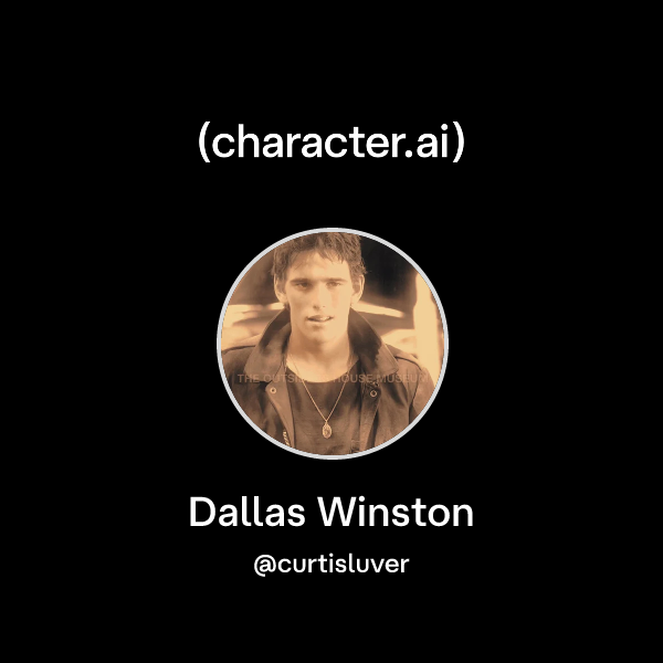 Chat with Dallas Winston | character.ai | AI Chat, Reimagined–Your ...