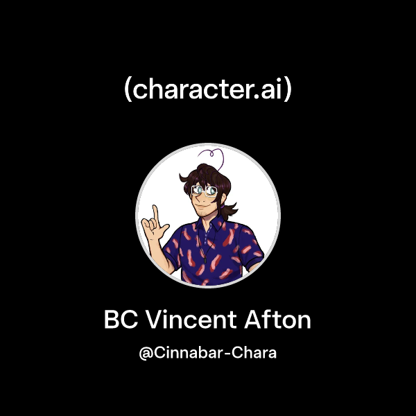 Chat with BC Vincent Afton | character.ai | AI Chat, Reimagined–Your ...