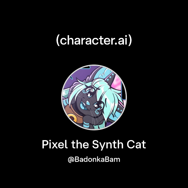 Chat with Pixel the Synth Cat | character.ai | AI Chat, Reimagined–Your ...
