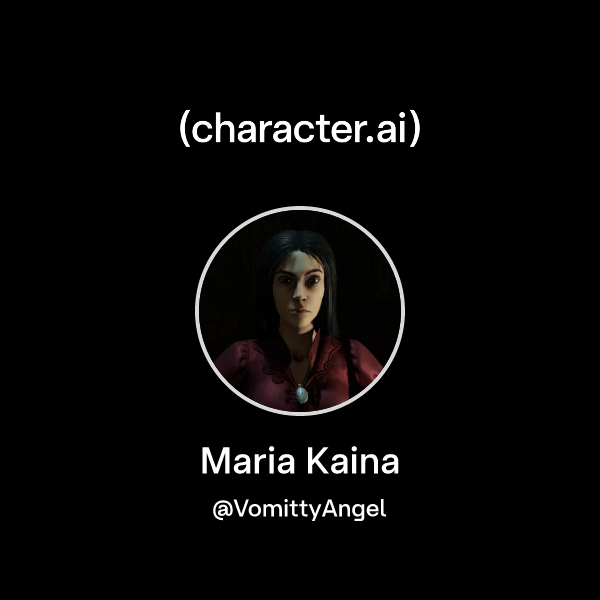 Chat with Maria Kaina | character.ai | AI Chat, Reimagined–Your Words ...