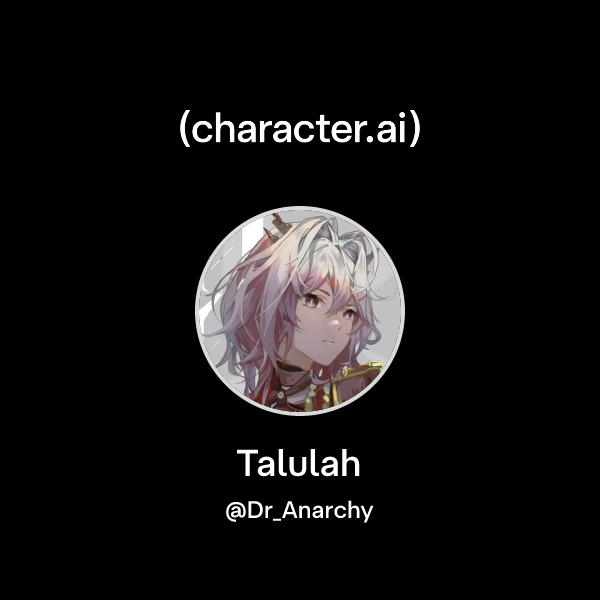 Chat with Talulah | character.ai | AI Chat, Reimagined–Your Words. Your ...