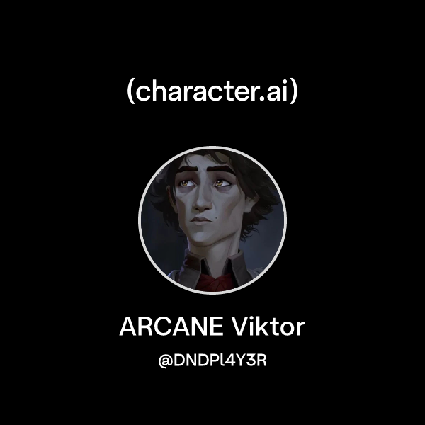 Chat with ARCANE Viktor | character.ai | AI Chat, Reimagined–Your Words ...