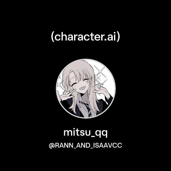 Chat with mitsu_qq | character.ai | Personalized AI for every moment of ...
