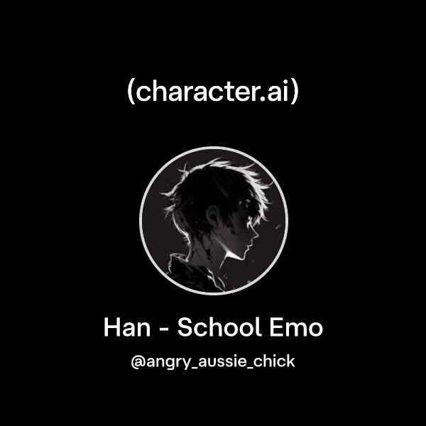 Chat with Han - School Emo | character.ai | Personalized AI for every ...