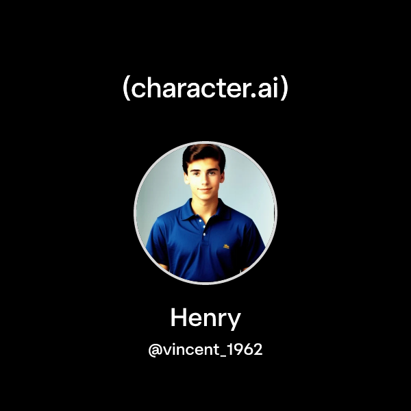 Chat with Henry | character.ai | Personalized AI for every moment of ...