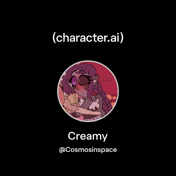 Chat with Creamy | character.ai | AI Chat, Reimagined–Your Words. Your ...