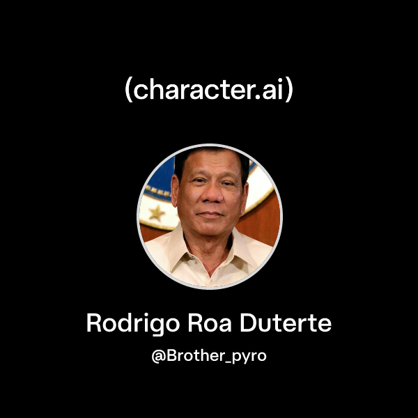 Chat with Rodrigo Roa Duterte | character.ai | AI Chat, Reimagined–Your ...