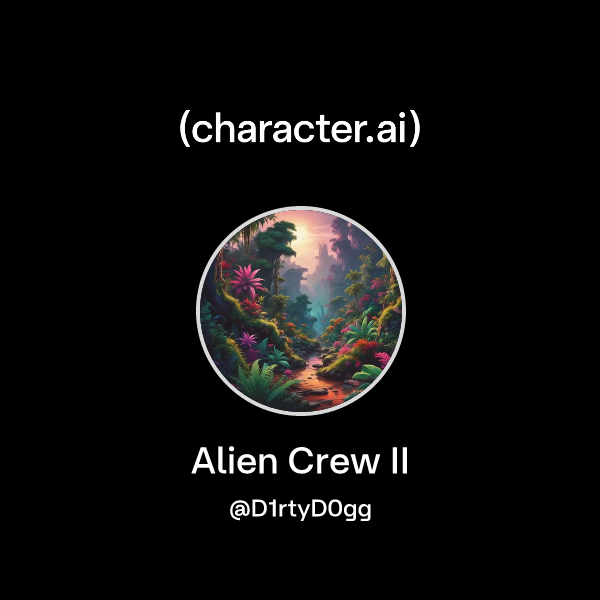 Chat with Alien Crew II | character.ai | AI Chat, Reimagined–Your Words ...