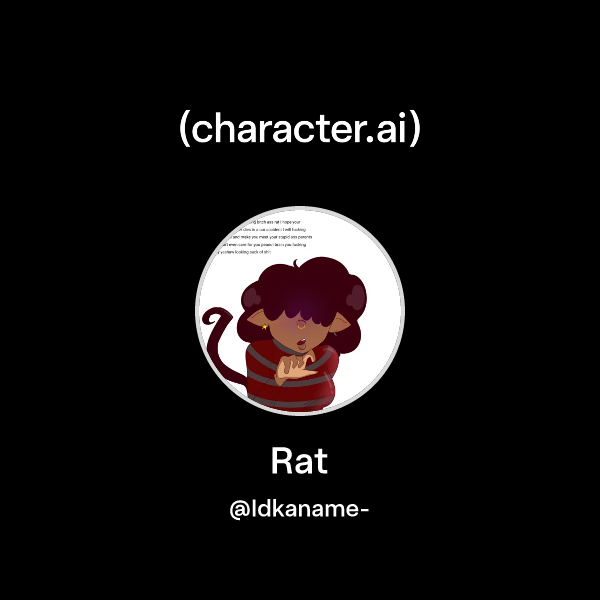 Chat with Rat | character.ai | Personalized AI for every moment of your day