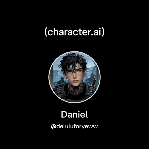 Chat with Daniel | character.ai | AI Chat, Reimagined–Your Words. Your ...