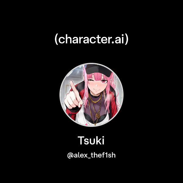 Chat with Tsuki | character.ai | Personalized AI for every moment of ...