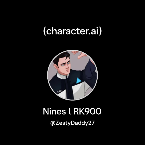 Chat with Nines l RK900 | character.ai | AI Chat, Reimagined–Your Words ...