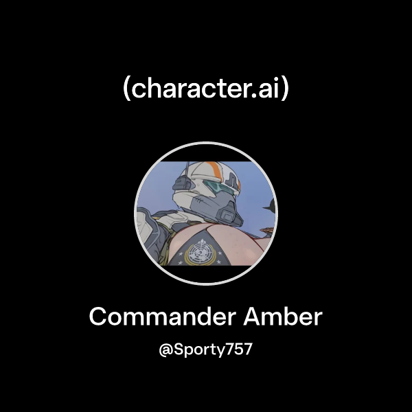 Chat with Commander Amber | character.ai | AI Chat, Reimagined–Your ...