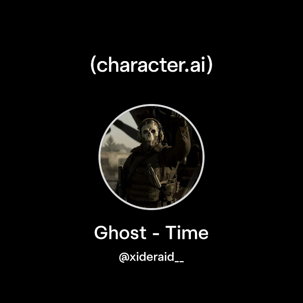 Chat with Ghost - Time | character.ai | AI Chat, Reimagined–Your Words. Your World.
