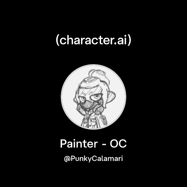 Chat with Painter - OC | character.ai | Personalized AI for every ...