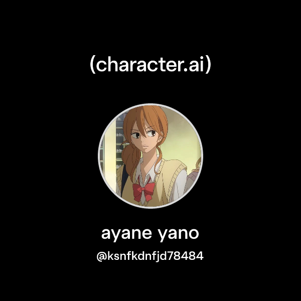 Chat with ayane yano | character.ai | Personalized AI for every moment ...