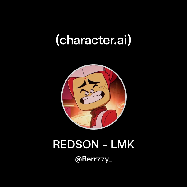 Chat with REDSON - LMK | character.ai | AI Chat, Reimagined–Your Words ...
